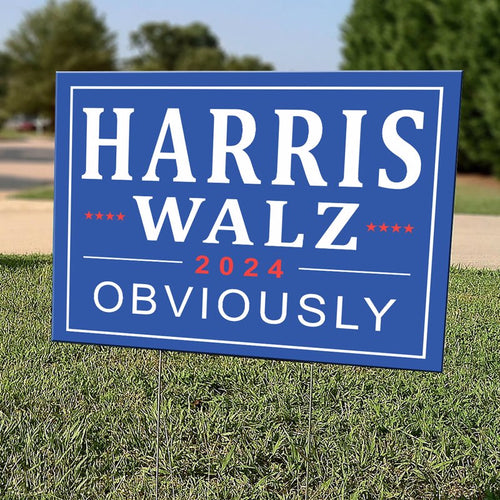Harris Walz 2024 Obviously Yard Sign, Presidential Election, Vote Blue